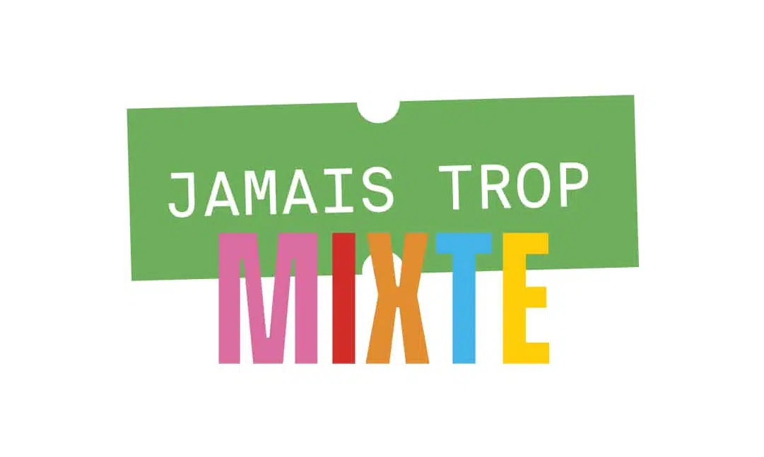 Jamais Trop Mixte : la campagne 2026